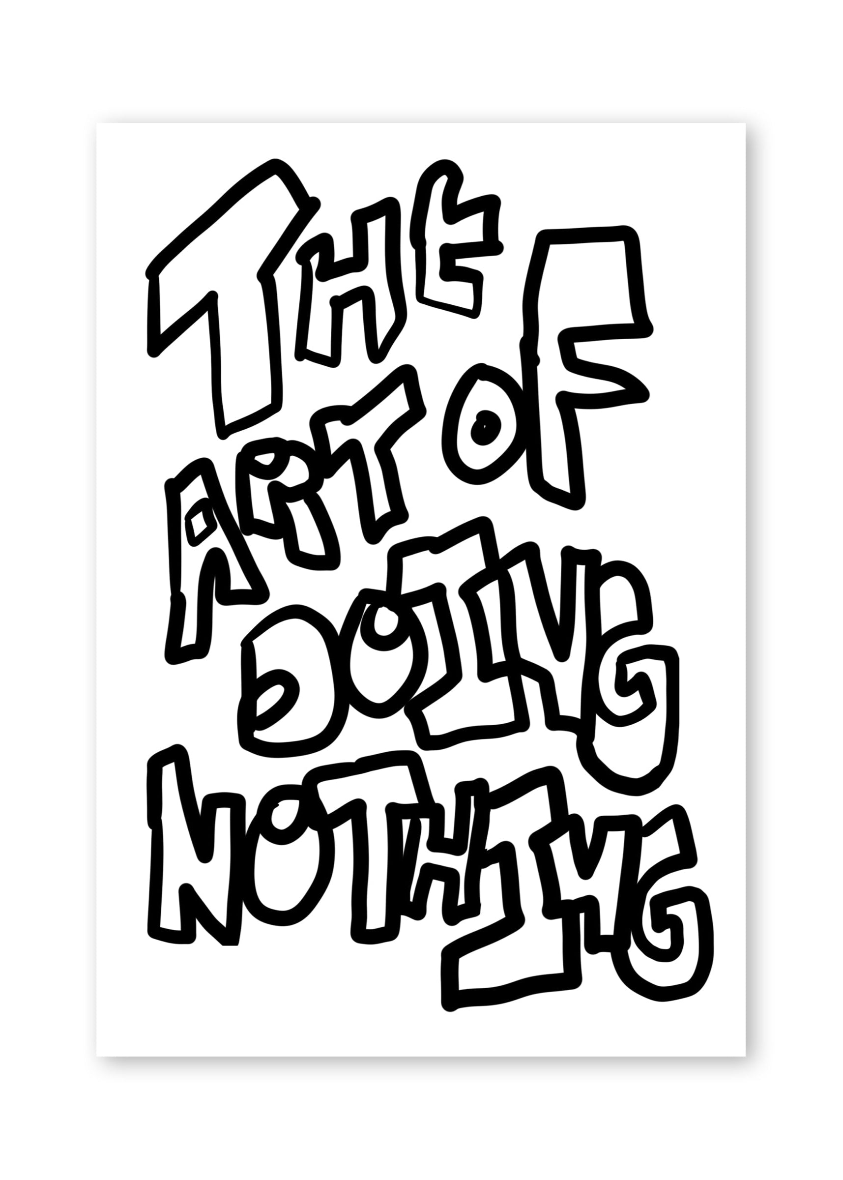 "The Art of Doing Nothing" Doodle Print – Estudio Niksen